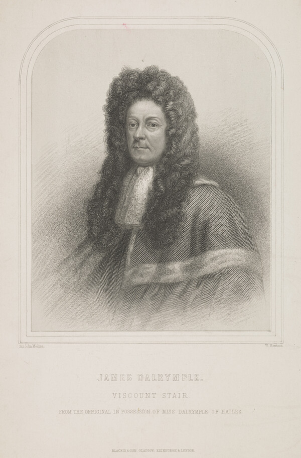 James Dalrymple, 1st Viscount Stair, 1619 - 1695. President of the ...