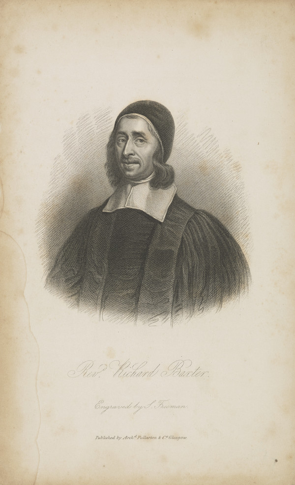 Richard Baxter, 1615 - 1691. Non-conformist divine; author by Samuel ...