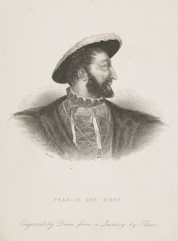 Francis I, 1494 - 1547. King of France by Thomas Anthony Dean ...