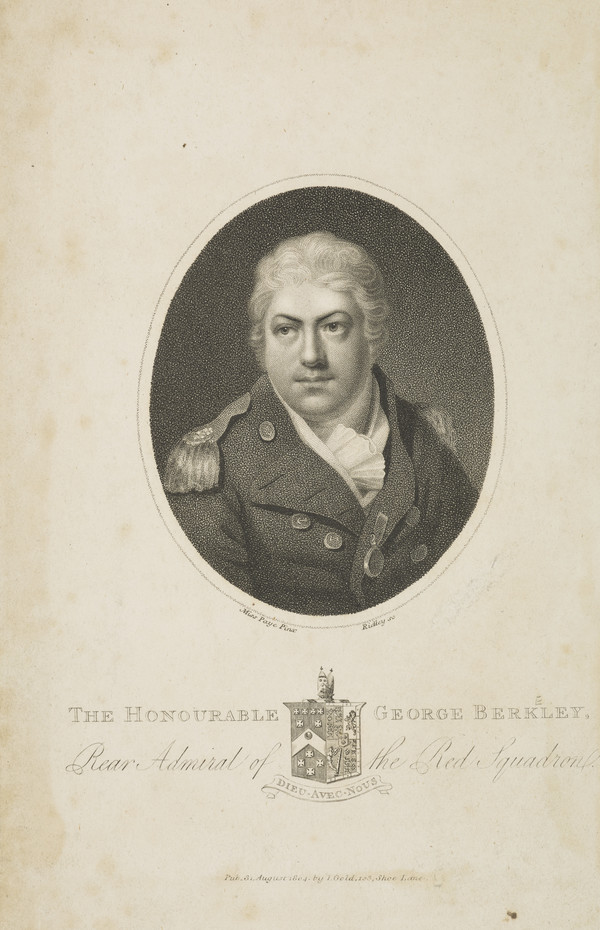 The Honourable George Cranfield Berkeley, 1753 -1818. Admiral; son of ...