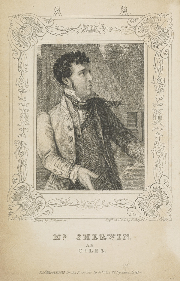 Ralph Sherwin, 1799 - 1830. Actor (in the character of Giles in 'The ...