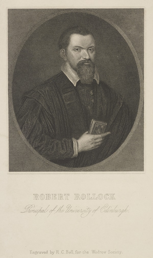 Rev Robert Rollock, c 1555 - 1599. 1st Principal of Edinburgh ...