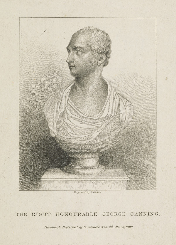 The Right Honourable George Canning, 1770 - 1827. Statesman by A ...