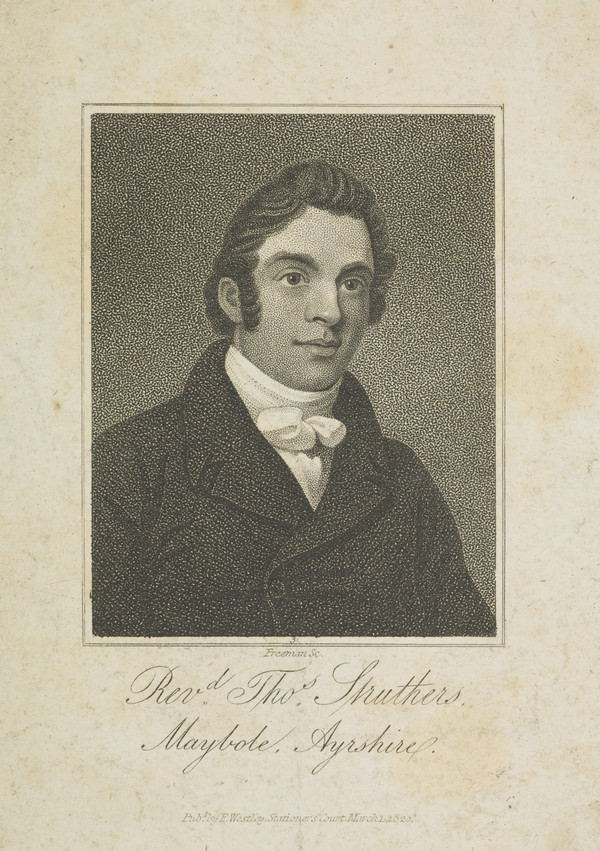 Rev. Thomas Struthers, active 1819 - 1836. MInister at Maybole ...