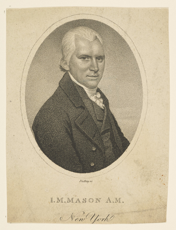 John Mitchell Mason, died 1830. Presbyterian minister in New York by ...