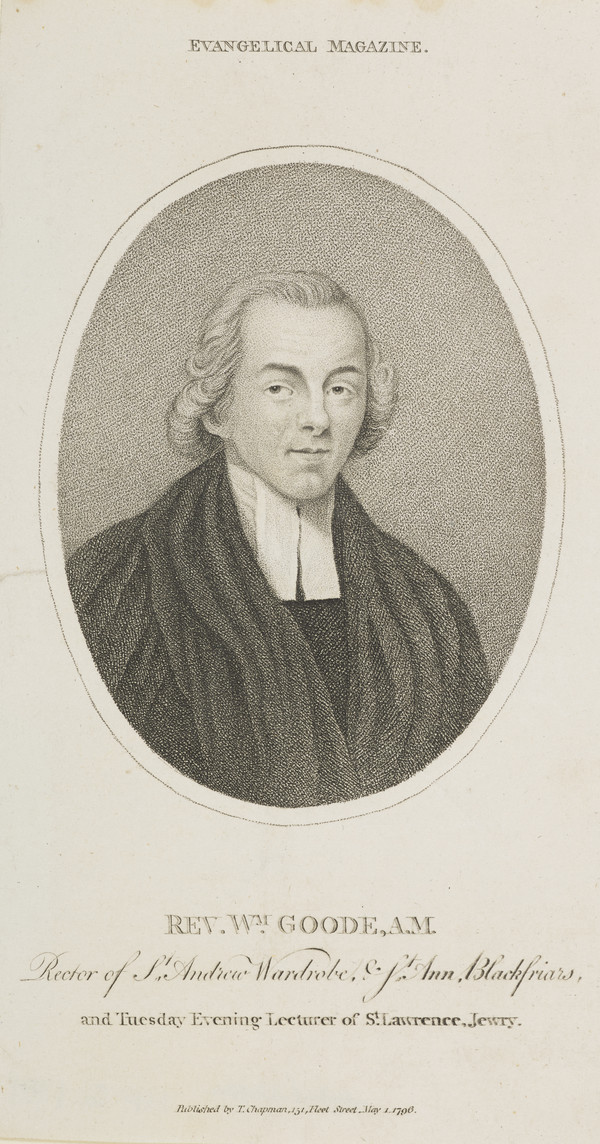 Rev. William Goode, 1762 - 1816. Rector of St. Andrew Wardrobe, St. Ann ...