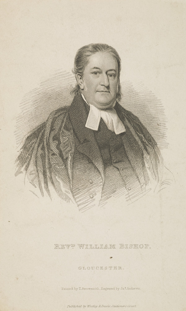 Rev. William Bishop, active 1794 - 1832. Independent minister ...