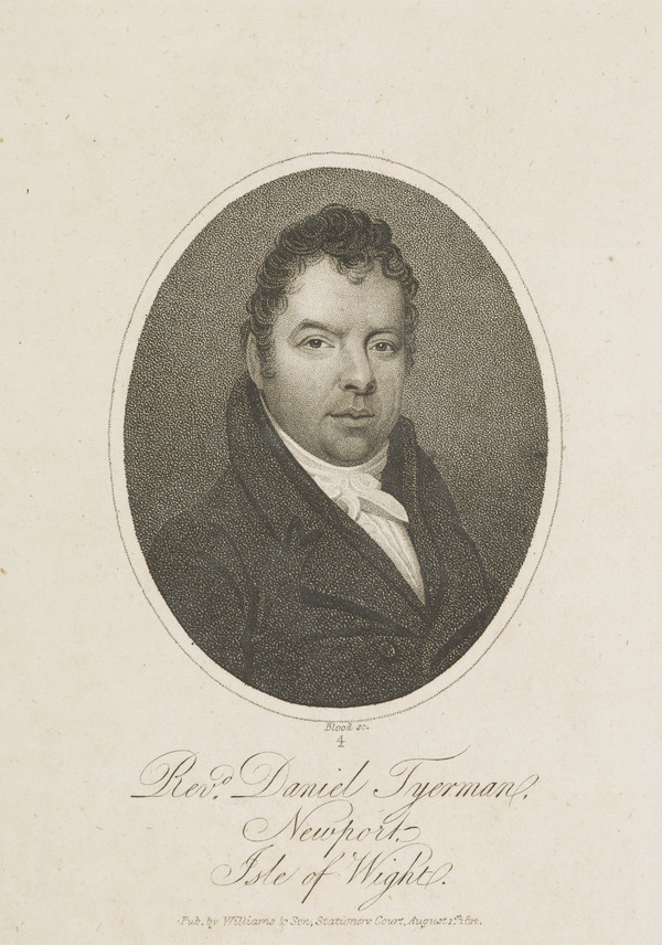 Rev. Daniel Tyerman, 1773 - 1828. Missionary by Blood | National ...