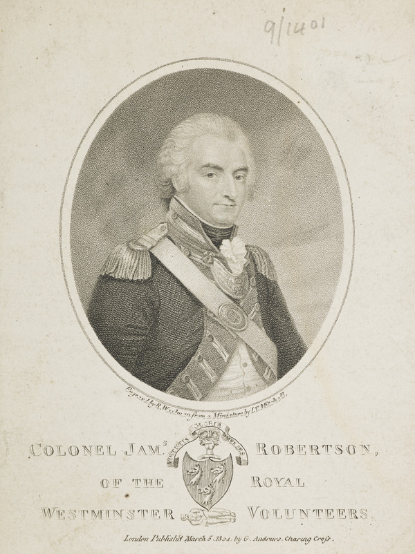 Colonel James Robertson, 1753 - 1818. Royal Westminster Volunteers by ...