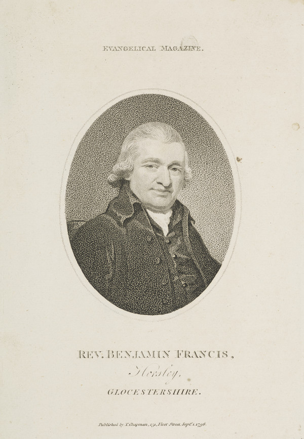 Rev. Benjamin Francis, 1734 - 1799. Baptist minister, Horsley ...