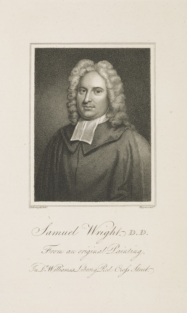 Samuel Wright, D.D., 1683 - 1746. Nonconformist minister by Hopwood ...