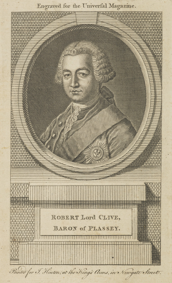 Robert Clive, 1st Baron Clive (of Plassey), 1725 - 1774. Governor of ...