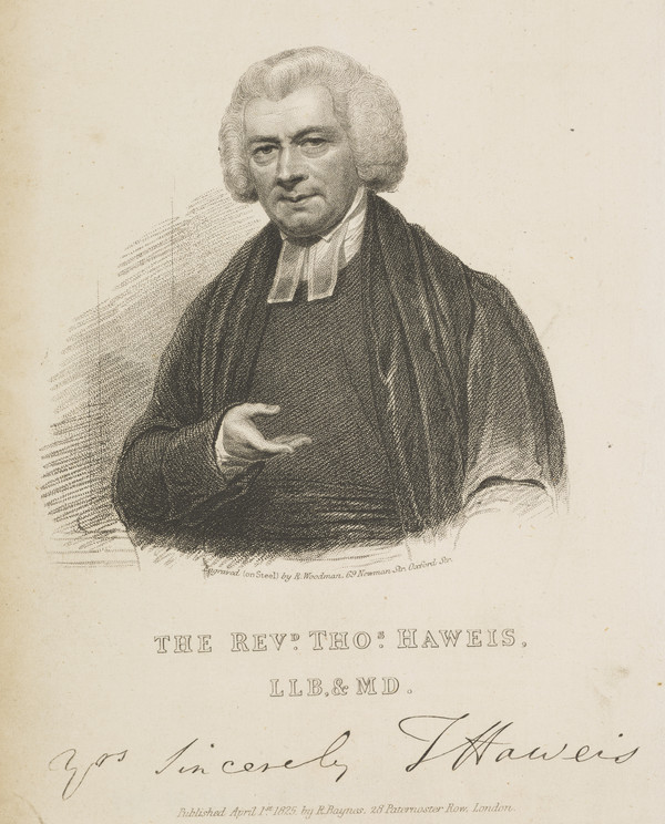 Rev. Thomas Haweis, 1734 - 1820. Physician and chaplain by R. Woodman ...