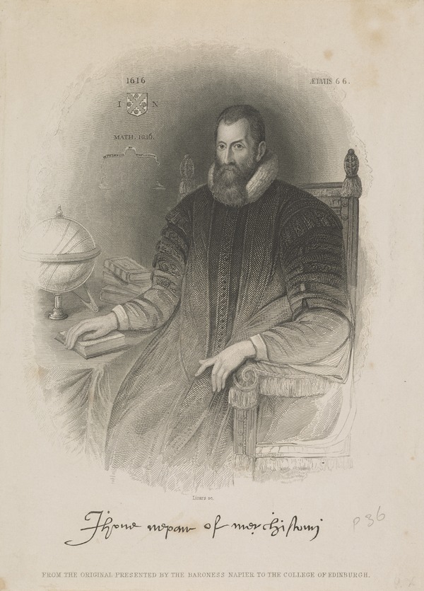 John Napier of Merchiston, 1550 - 1617. Discoverer of logarithms by ...