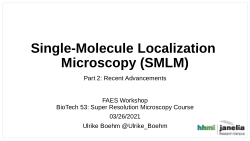 PART 2: Single-Molecule Localization Microscopy (SMLM) - Recent ...