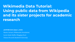 Wikimedia Data Tutorial ICWSM 2024 Lecture 1 Overview