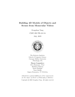 Building 4D Models of Objects and Scenes from Monocular Videos