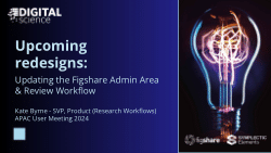 Upcoming redesigns: Updating the Figshare Admin Area & Review Workflow