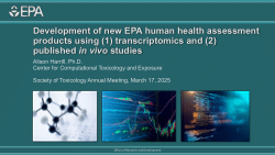 Development of new EPA human health assessment products using (1 ...