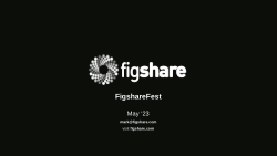 Figshare Fest 2023: Figshare Product Roadmap