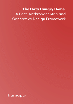 The Data Hungry Home: A Post-Anthropocentric and Generative Design ...