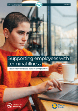 Supporting employees with terminal illness. A guide to workplace ...
