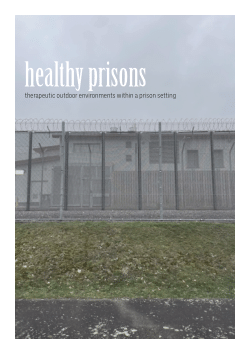 Healthy Prisons. Therapeutic Outdoor Environments within a Prison Setting