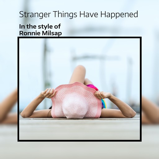 Ronnie Milsap - Stranger Things Have Happened Karaoke | Singa