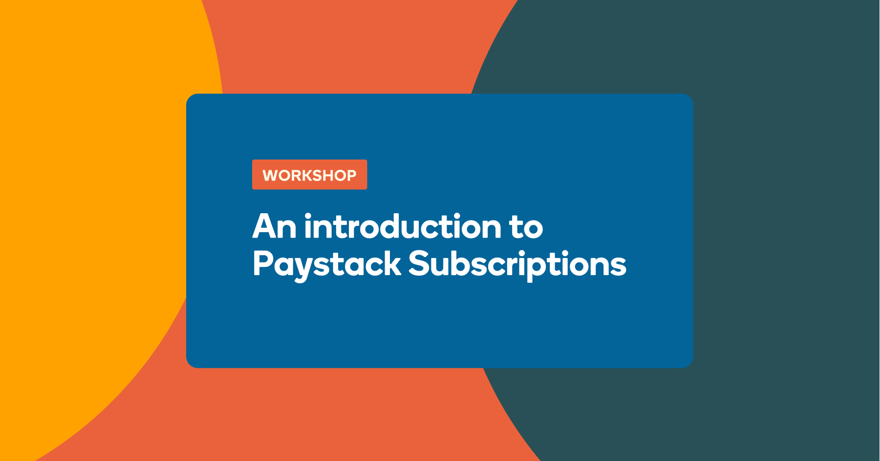 Improvements to Subscriptions - The Paystack Blog