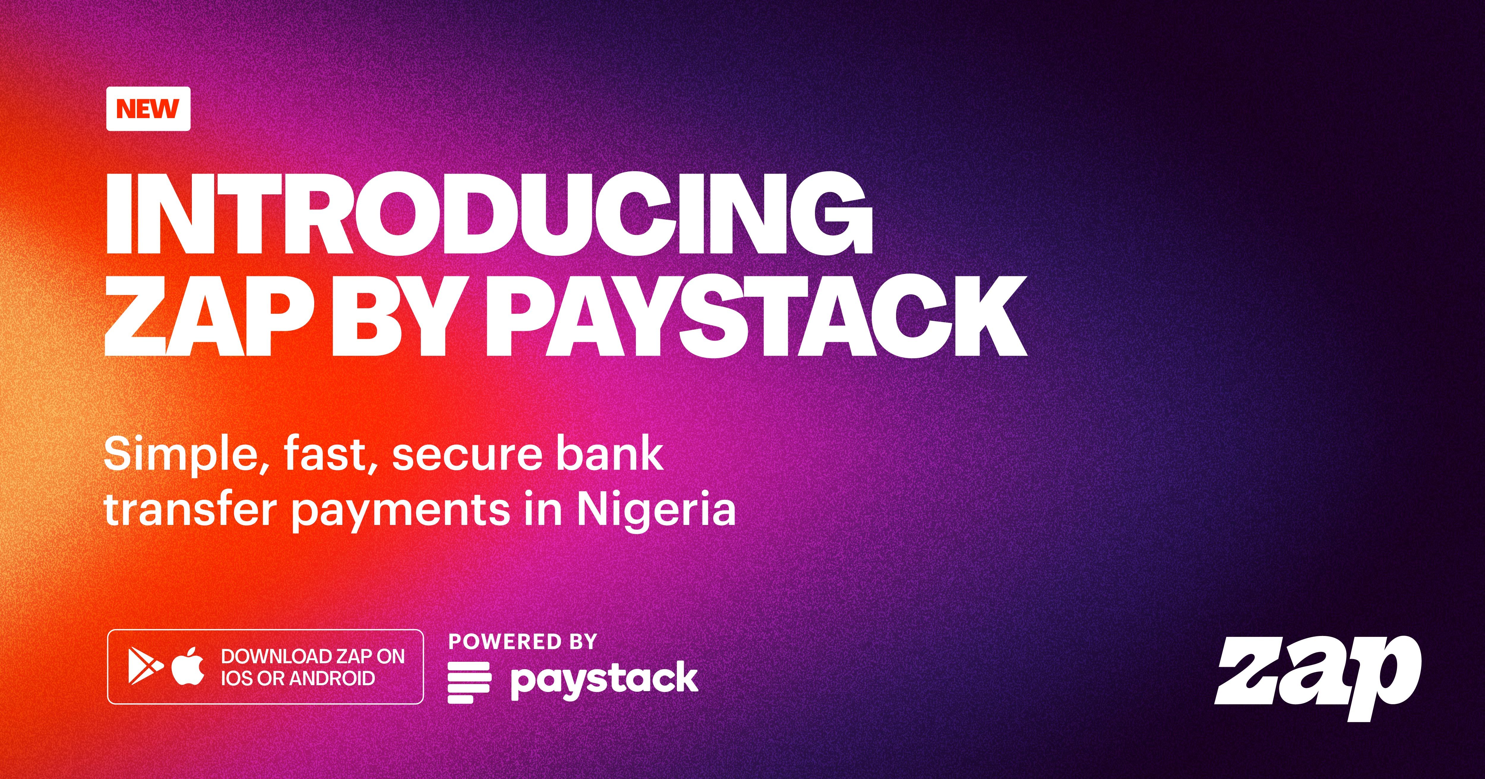 Everything you need to know about Zap by Paystack - The Paystack Blog