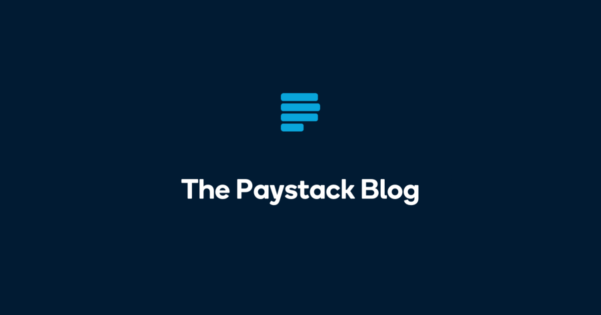 The Paystack Blog