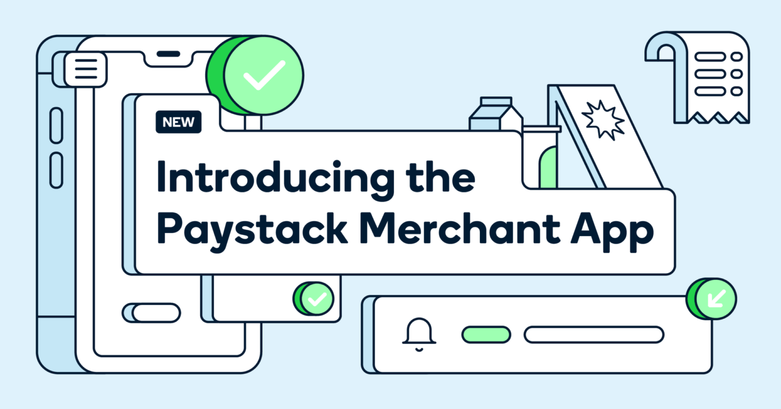 Introducing the Paystack Merchant App - The Paystack Blog