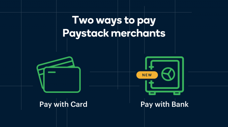 Introducing Pay with Bank - The Paystack Blog