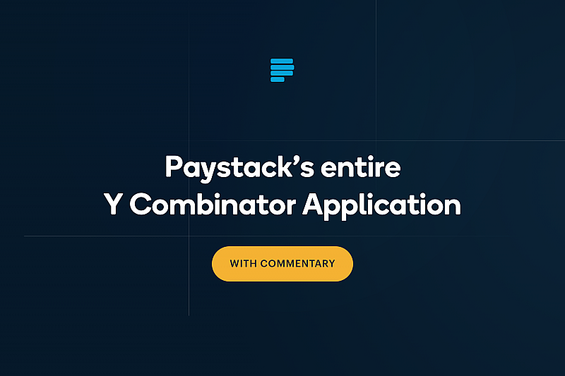 Paystack’s Y Combinator Application - The Paystack Blog