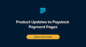 Introducing Paystack Go! - The Paystack Blog