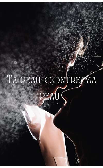 Ta peau contre ma peau - Ta peau contre ma peau | Atelier des auteurs