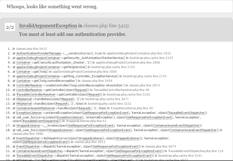 Résolu Symfony2 Fichier Securityyml You Must At Least Add One Authentication Provider