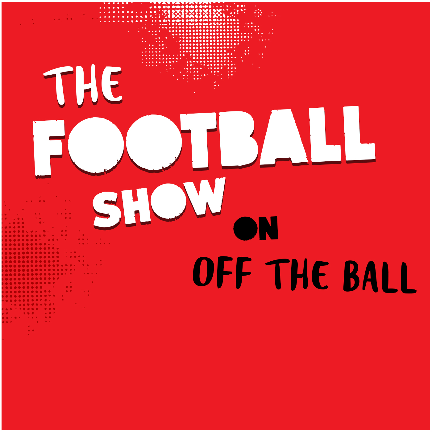 The Football Show on Off The Ball – Podcast – Podtail