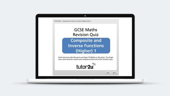 Composite and Inverse Functions Revision Quiz | Maths | tutor2u