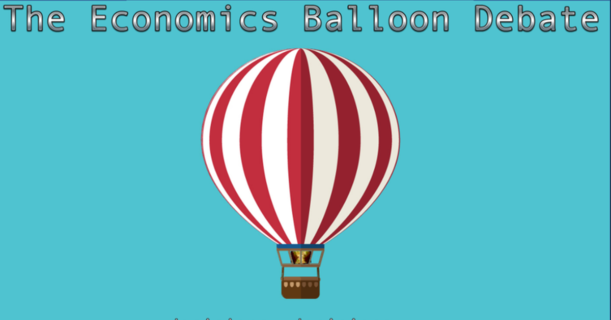 The Economics Balloon Debate - a starter activity for an… | tutor2u