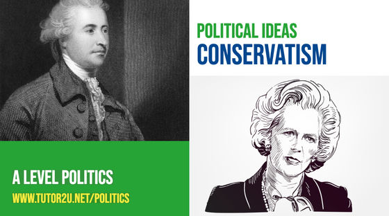Ideologies - Conservatism | Politics | tutor2u