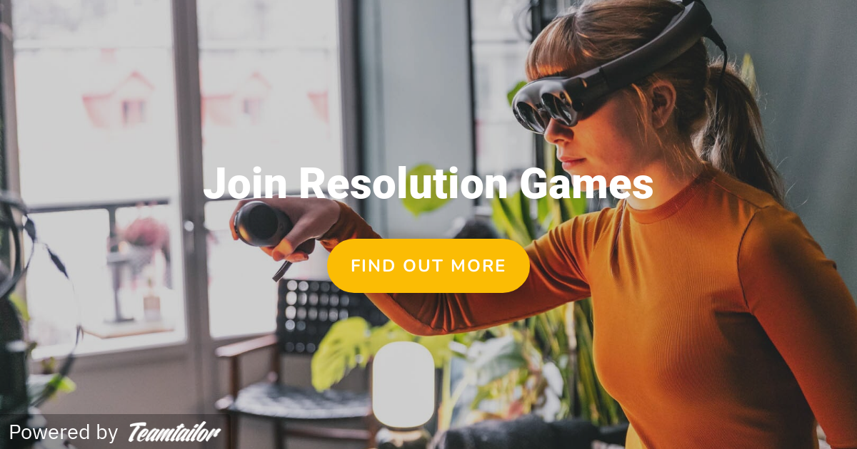 Join The Resolution! - Resolution Games Careers - Resolution Games