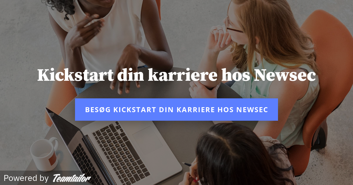 Kickstart din karriere hos Newsec - Newsec i Danmark