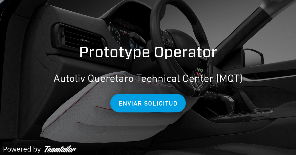 Prototype Operator - Autoliv Mexico