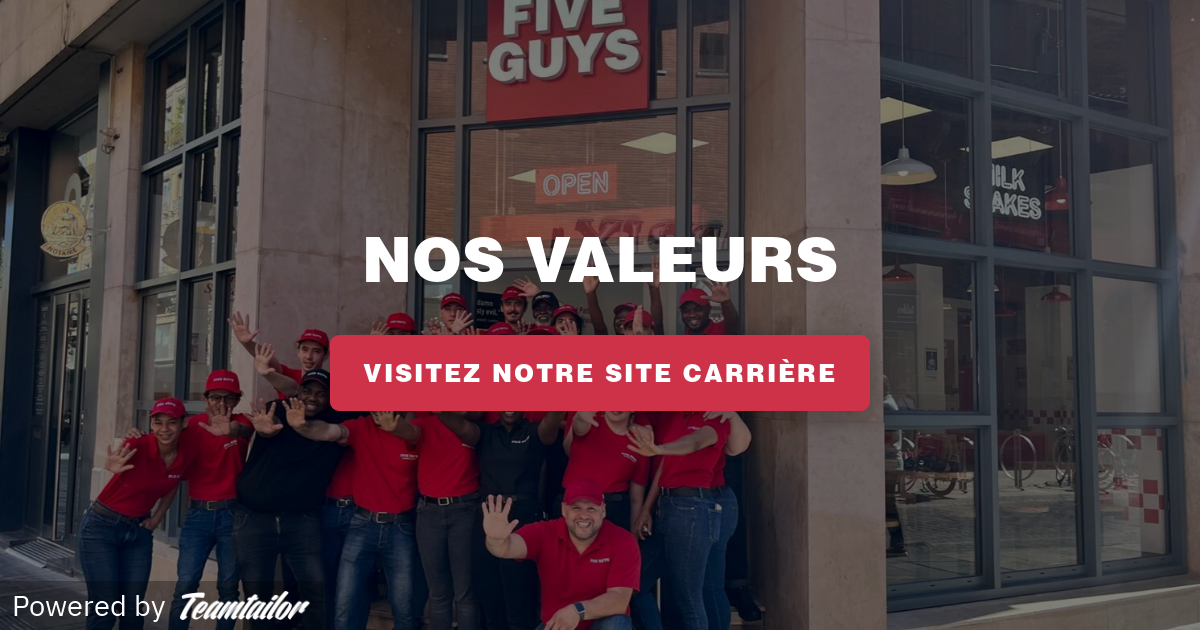 NOS VALEURS - Five Guys