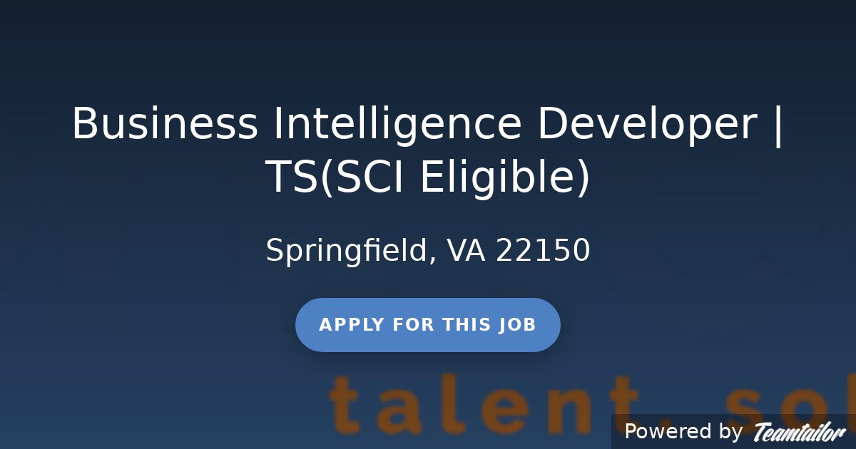 Business Intelligence Developer | TS(SCI Eligible) - Connect Talent ...