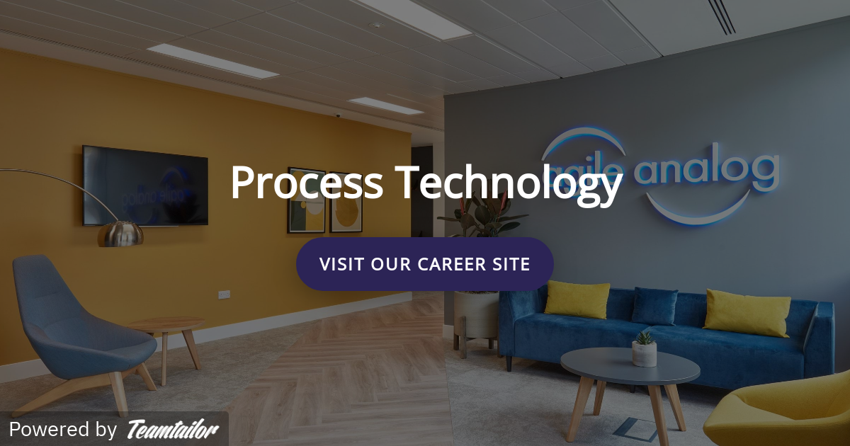 Process Technology - Agile Analog Ltd