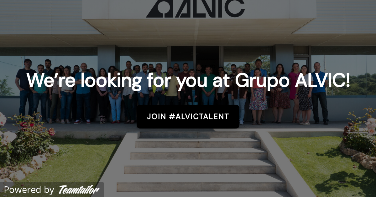 Become part of #ALVICTalent, a family of +1000 employees - ALVIC
