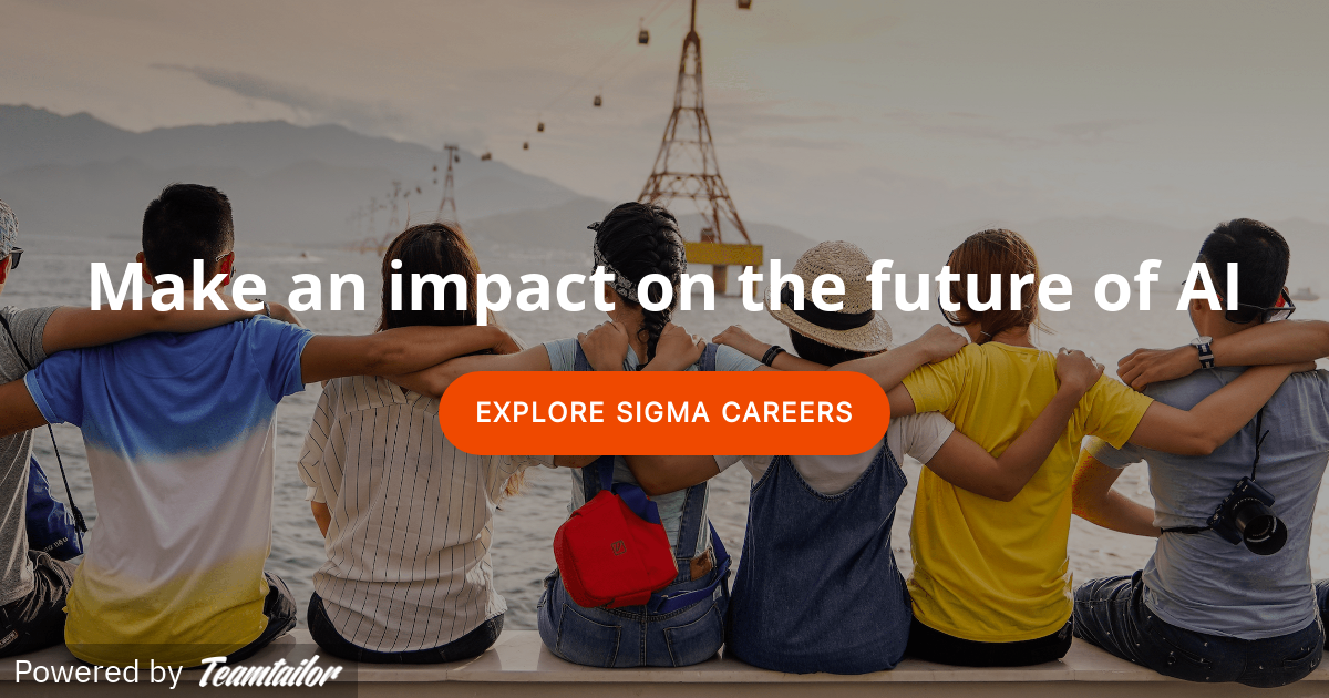 Careers with Sigma.AI and Sigma Cognition - Sigma Group