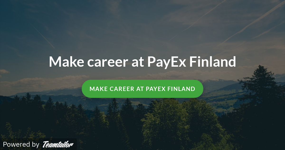 Make career at PayEx Finland - PayEx Group